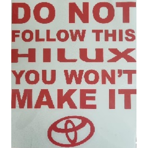 VINYL STICKER DO NOT FOLLOW TOYOTA RED